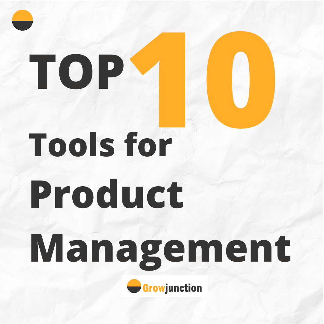 Top 10 tools for Product Management