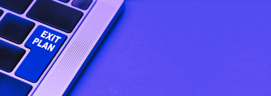 3 Benefits of Having an Exit Plan for Your Business