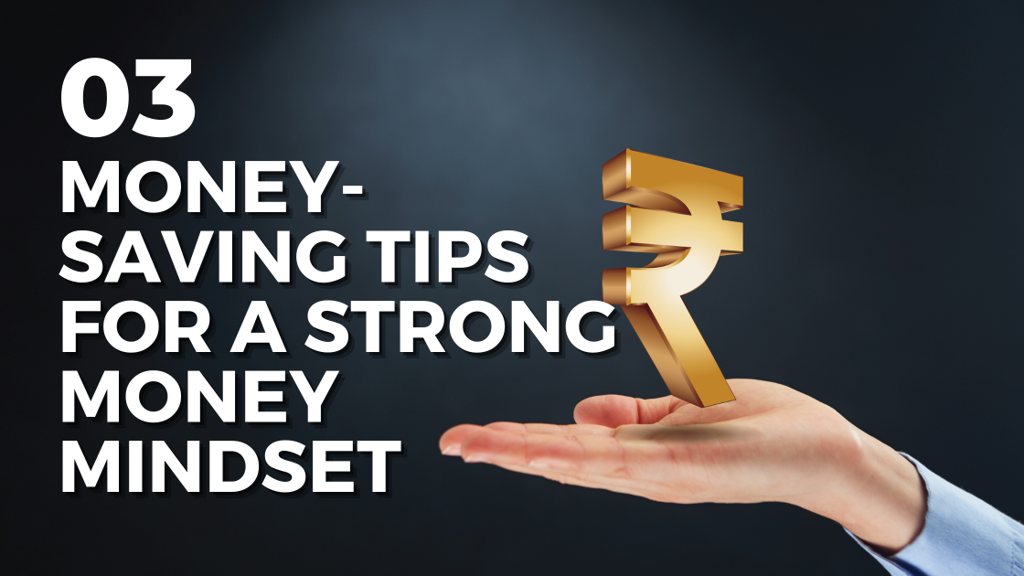 Money Saving Tips: The Importance of Money Mindset