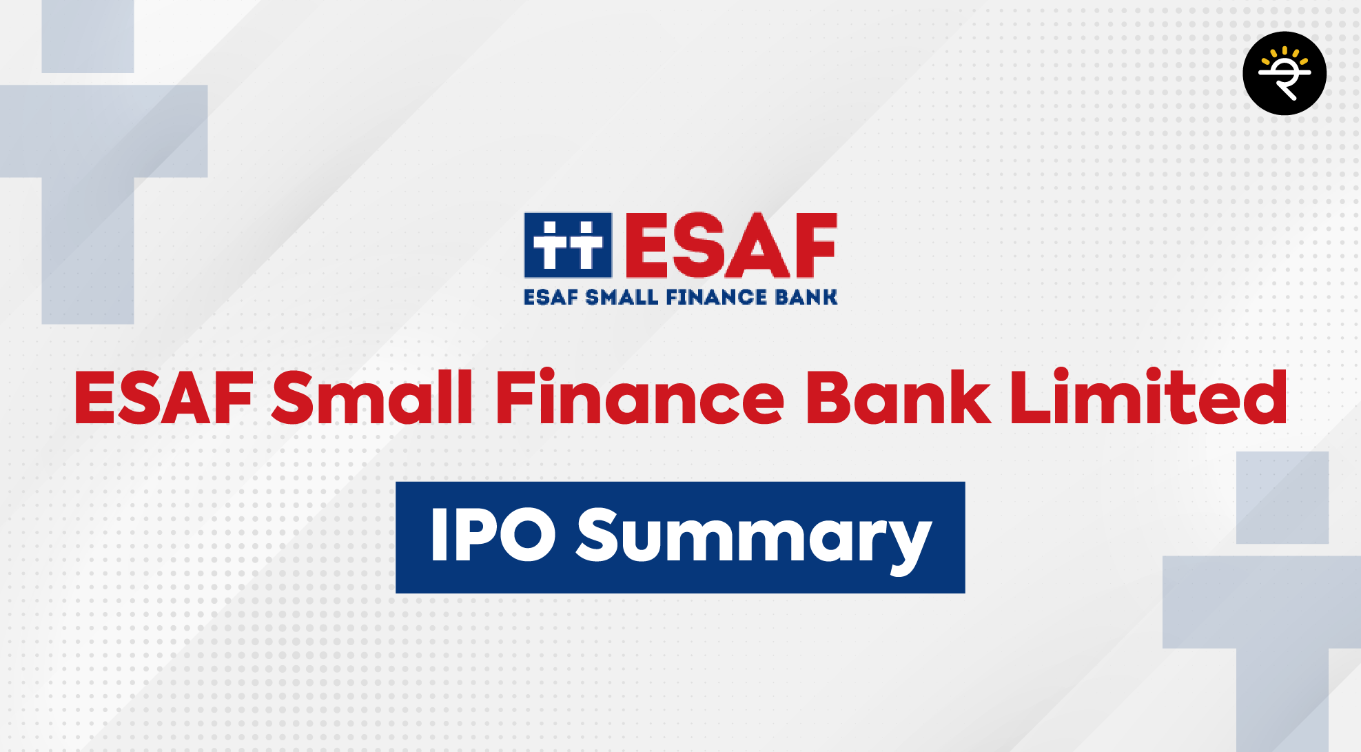 ESAF Small Finance Bank Limited IPO Summary