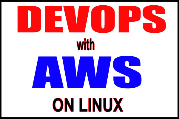 DEVOPS with AWS On Linux Awareness Course