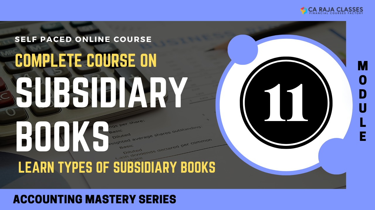 Complete course on Subsidiary Books - Learn Types of Subsidiary Books cover