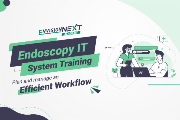 Envision NEXT Endoscopy IT System Training