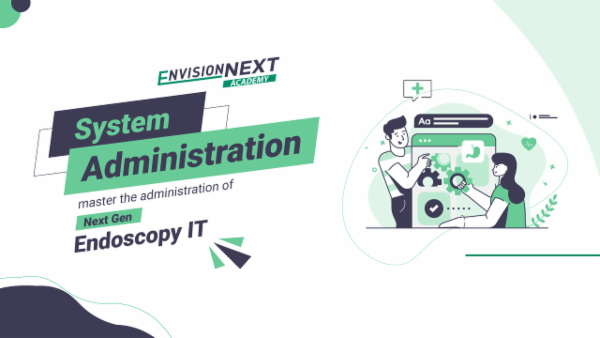 Envision NEXT Endoscopy IT System Training