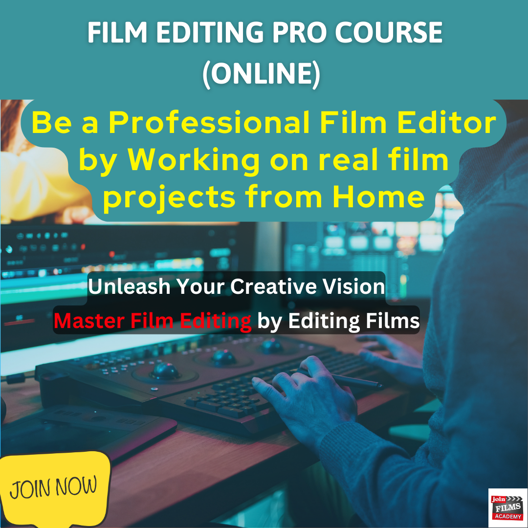 ONLINE FILM EDITING PRO COURSE – JOINFILMS ACADEMY