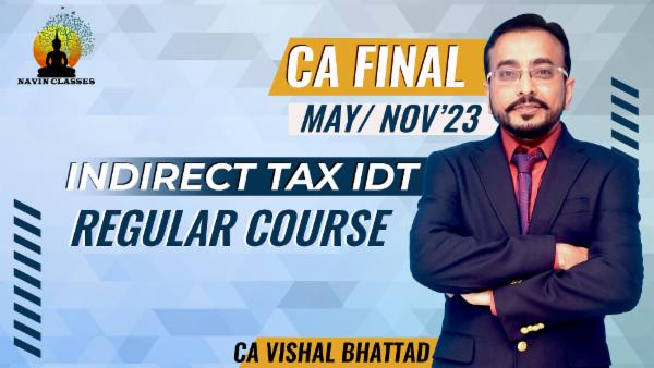 CA Final Indirect Tax IDT