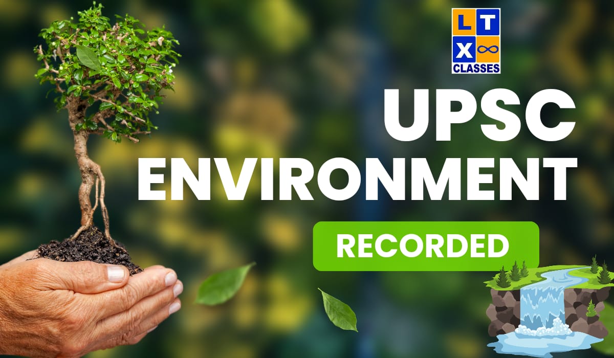 UPSC Environment Recorded