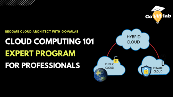 Cloud Computing 101 Zero to Hero Expert Program from govmlab