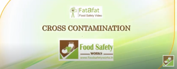 FatAFat Food Safety: Cross Contamination during food processing