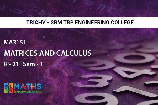 Matrices and Calculus (MA3151) | SRM TRP Engineering Syllabus