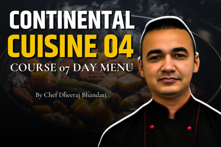 Continental cuisine 04 Course 07 Day Menu