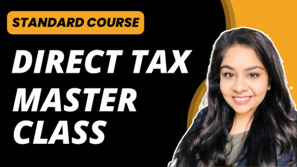 Direct Tax MasterClass (Corporate & International Tax)