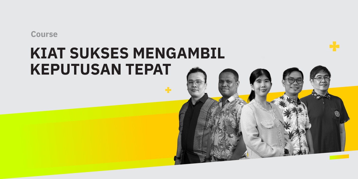Kiat Sukses Mengambil Keputusan Tepat