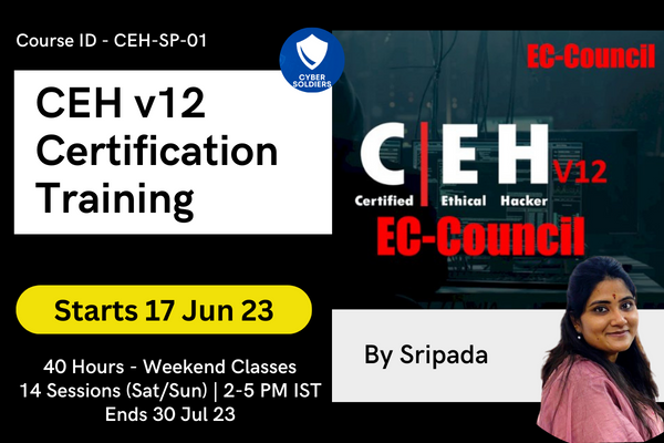 CEH v12 Certification Training by Cyber Soldiers
