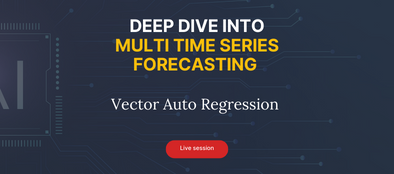Deep Dive into Multi Time Series Forecasting - Vector Auto Regression