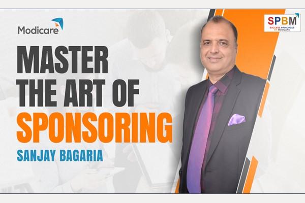 Master the Art of Sponsoring by Sanjay Bagaria
