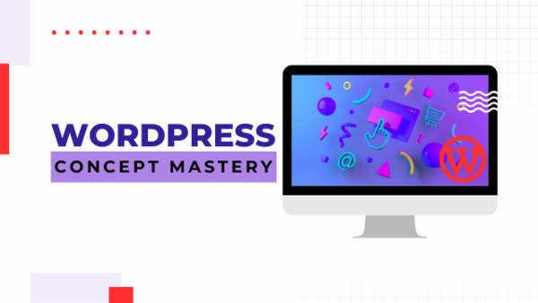 WordPress Concept Mastery