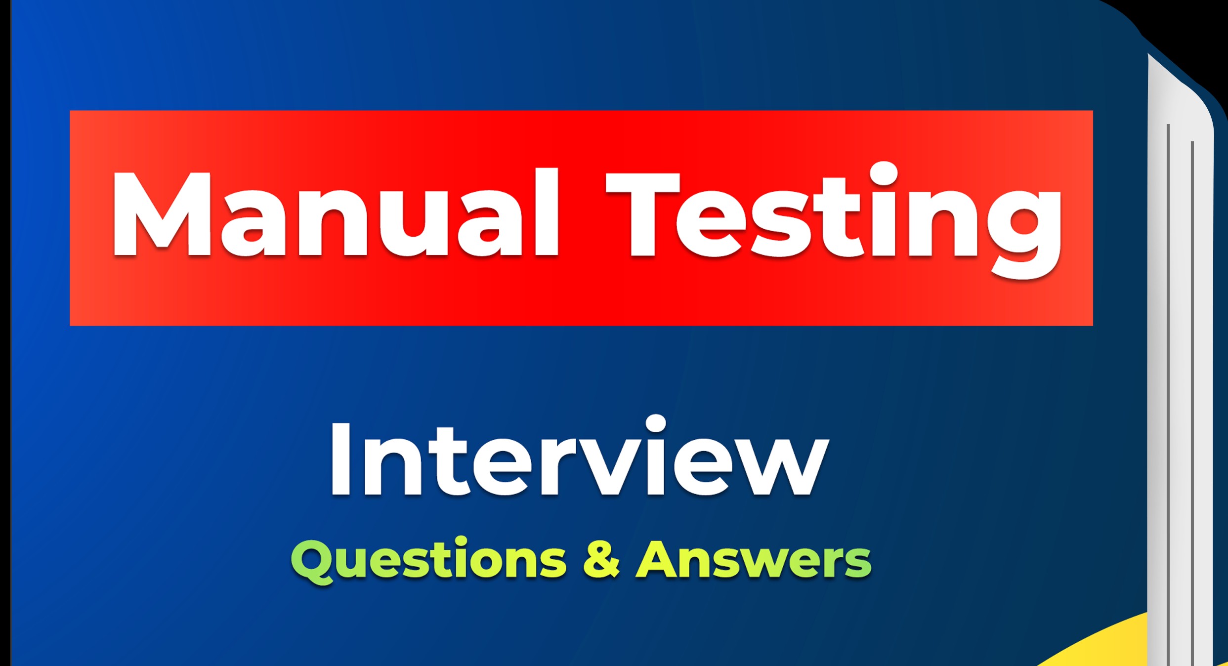 Manual Testing Interview Questions And Answers Manual Testing Interview Questions And Answers
