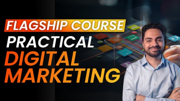 Practical Digital Marketing Program By Dheeraj Thukral