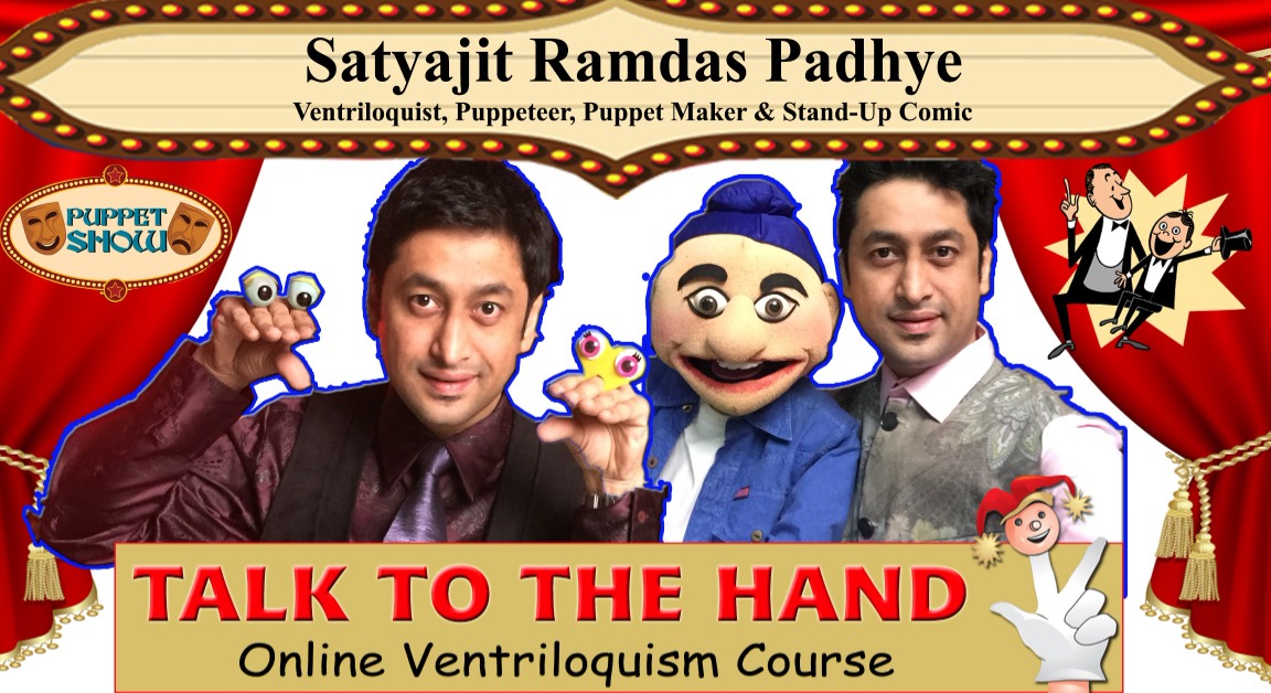 Learn the art of Ventriloquism and Puppetry with Satyajit Ramdas Padhye